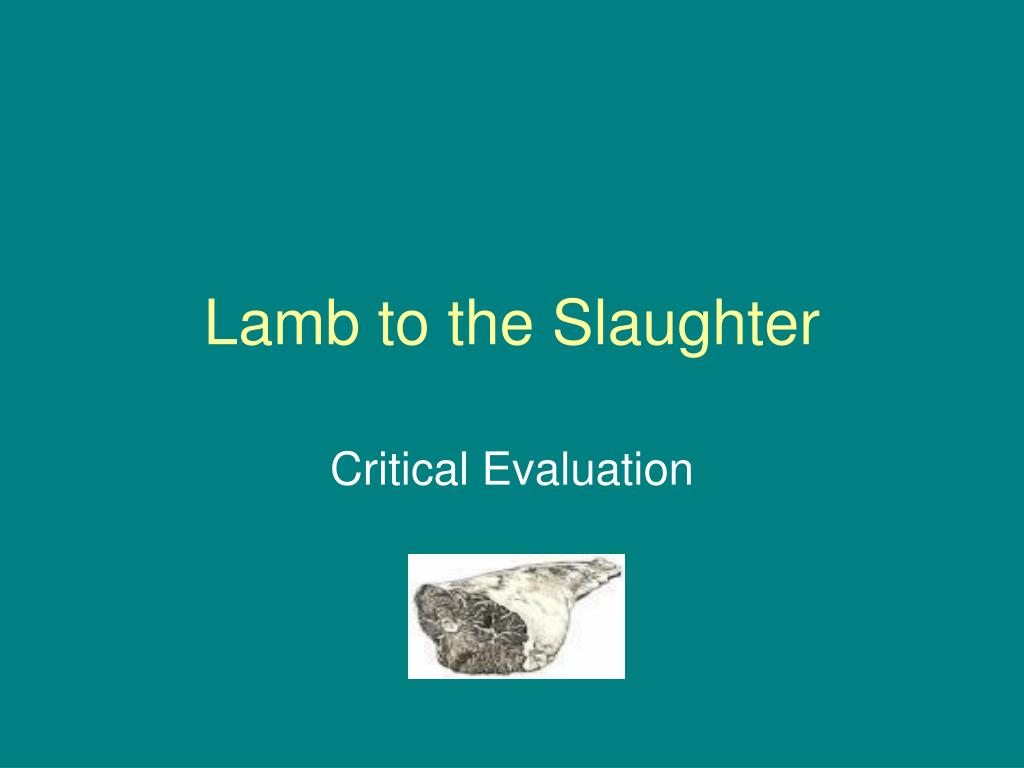 PPT - Lamb to the Slaughter PowerPoint Presentation, free download - ID ...