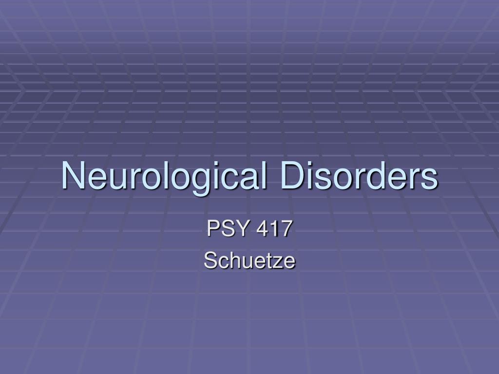 PPT - Neurological Disorders PowerPoint Presentation, free download ...