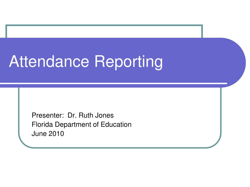 PPT - Attendance Reporting PowerPoint Presentation, free download - ID ...