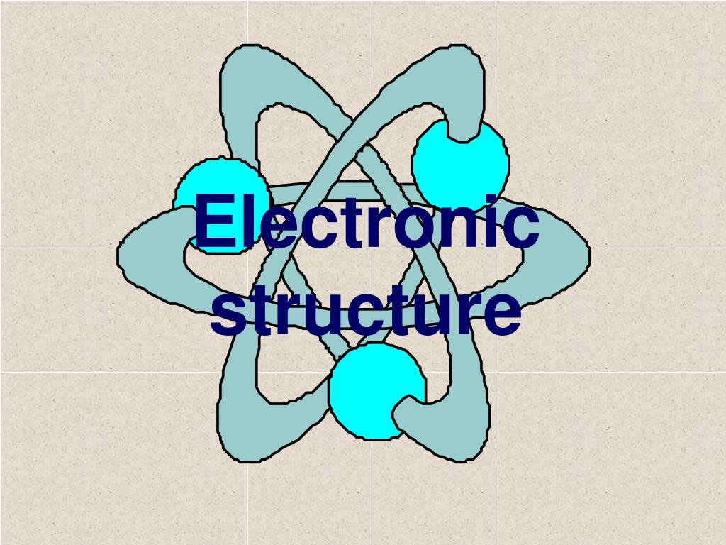 PPT - Electronic structure PowerPoint Presentation, free download - ID ...