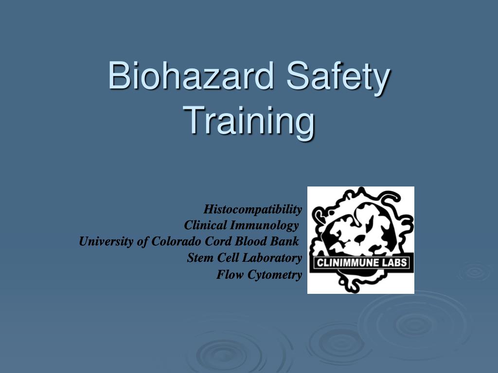 PPT - Biohazard Safety Training PowerPoint Presentation, free download ...