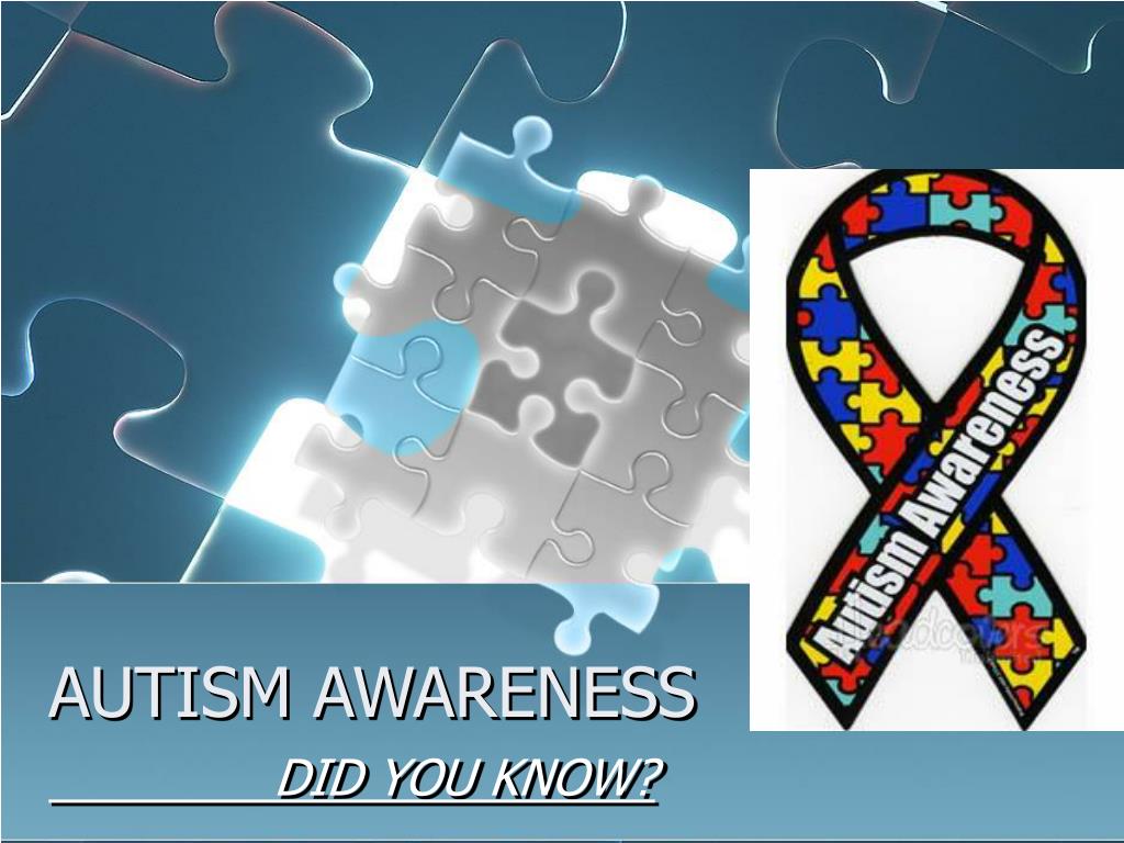 PPT - AUTISM AWARENESS PowerPoint Presentation, free download - ID:1227600