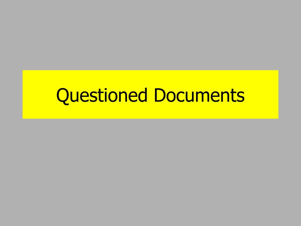 PPT - Questioned Documents PowerPoint Presentation, free download - ID ...