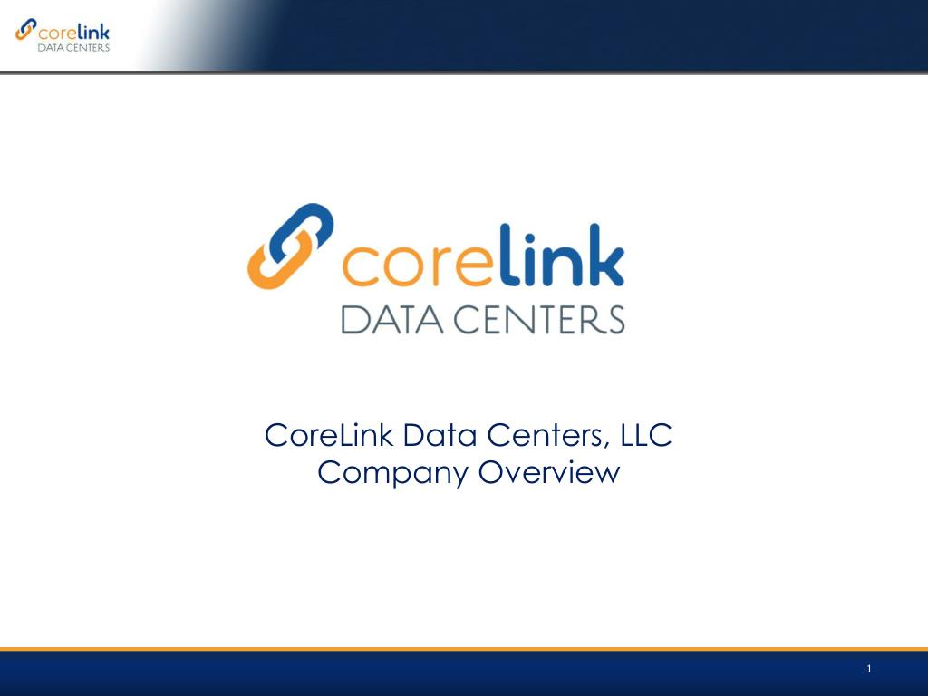 PPT - corelink data centers overview PowerPoint Presentation, free ...