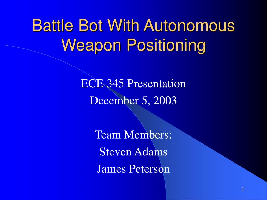 PPT - Battle Bot With Autonomous Weapon Positioning PowerPoint ...