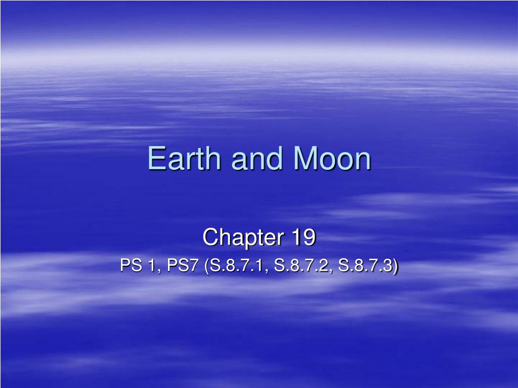 PPT - Earth and Moon PowerPoint Presentation, free download - ID:1228242