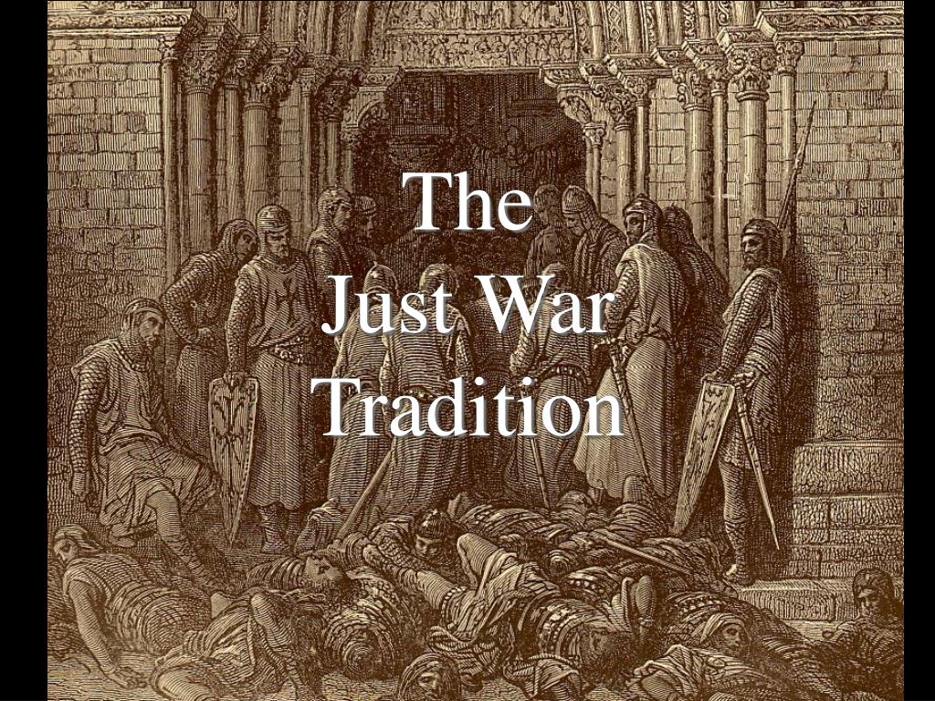 PPT - The Just War Tradition PowerPoint Presentation, free download ...