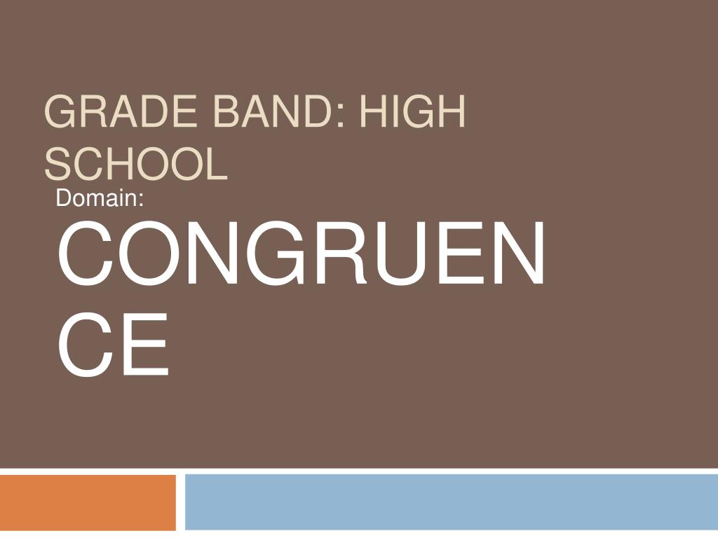 PPT - Grade Band : HIGH SCHOOL PowerPoint Presentation, free download ...