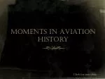 PPT - AVIATION HISTORY PowerPoint Presentation, free download - ID:4108536