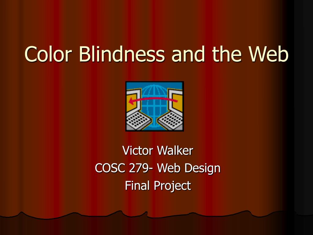 PPT - Color Blindness and the Web PowerPoint Presentation, free ...