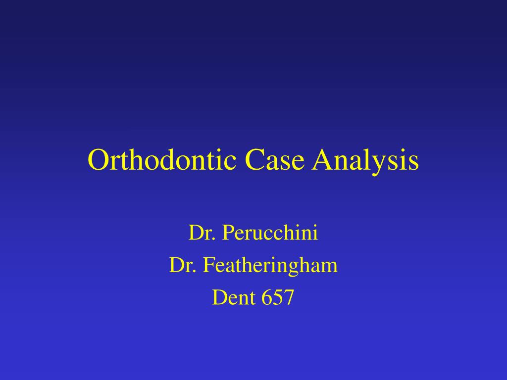 PPT - Orthodontic Case Analysis PowerPoint Presentation, free download - ID:1231060