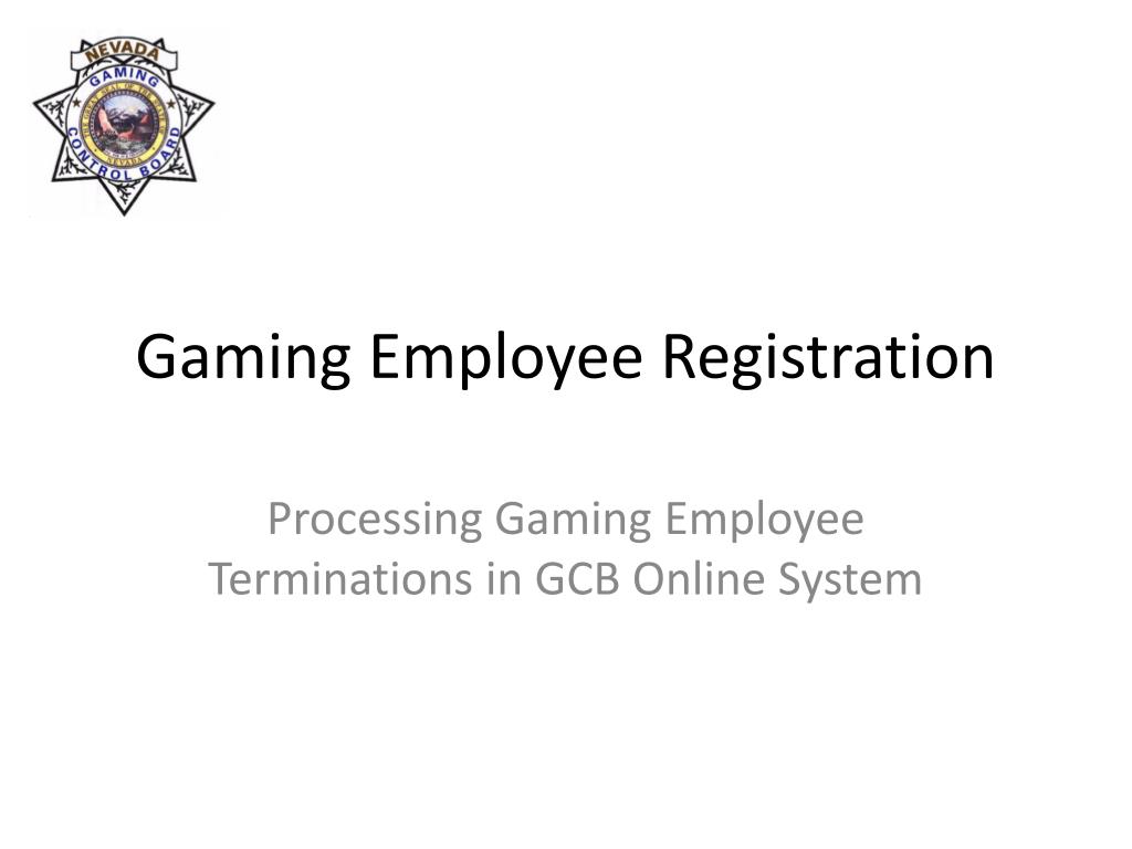 PPT - Gaming Employee Registration PowerPoint Presentation, free ...
