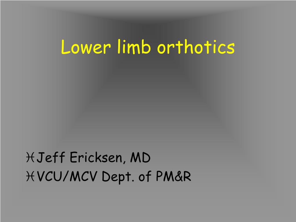 PPT - Lower limb orthotics PowerPoint Presentation, free download - ID:1232878