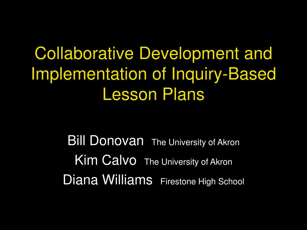 PPT - Collaborative Development and Implementation of Inquiry-Based ...