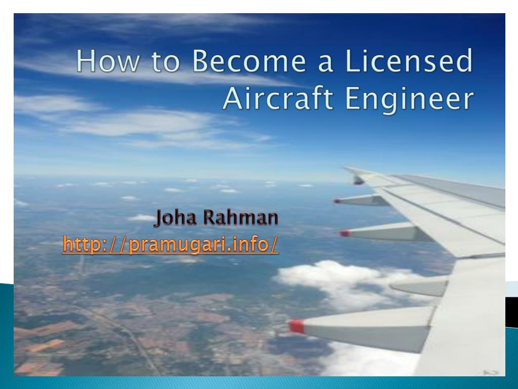 PPT - how to become aircraft maintenance engineer PowerPoint ...