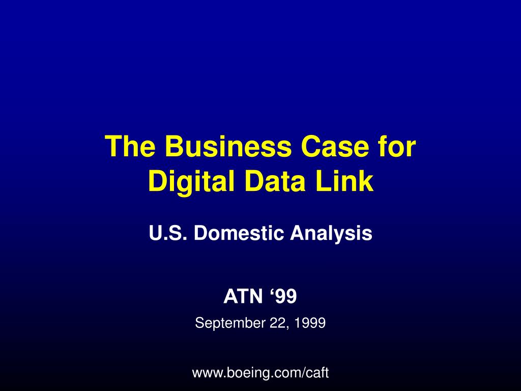 PPT - The Business Case for Digital Data Link PowerPoint Presentation ...