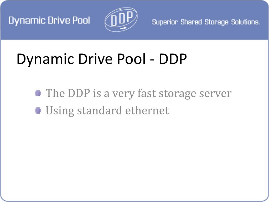 PPT - Dynamic Drive Pool - DDP PowerPoint Presentation, free download ...