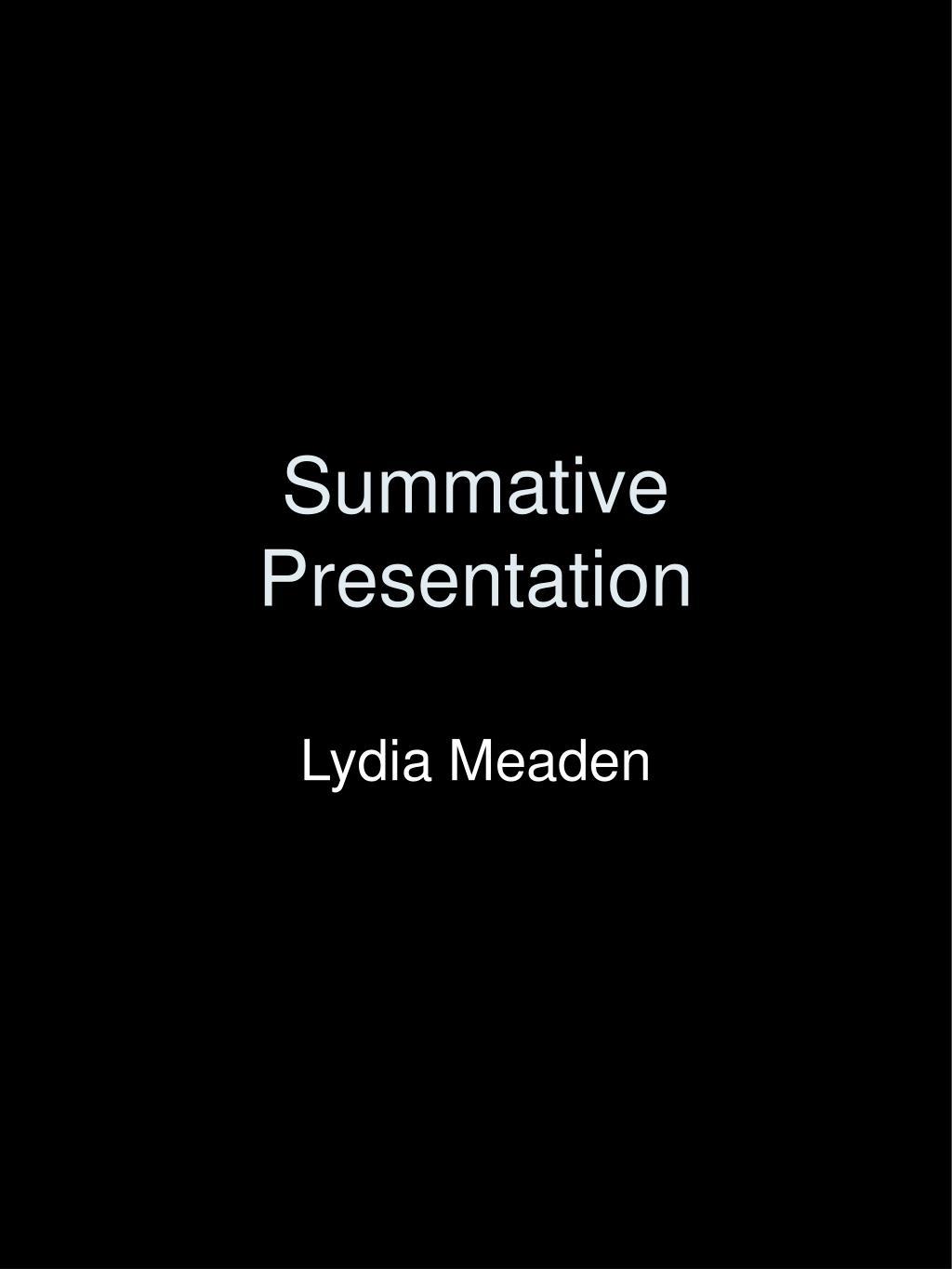 PPT - summative presentation PowerPoint Presentation, free download ...