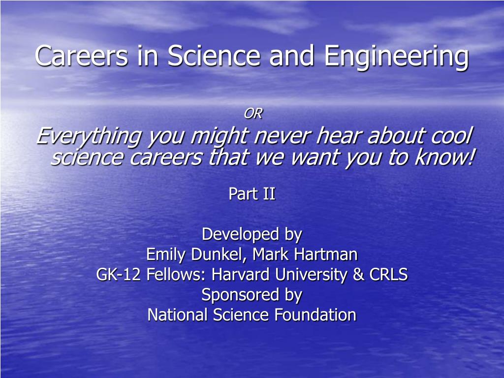 PPT - Careers in Science and Engineering PowerPoint Presentation, free ...