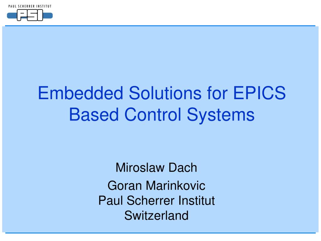 PPT - Embedded Solutions for EPICS Based Control Systems PowerPoint ...