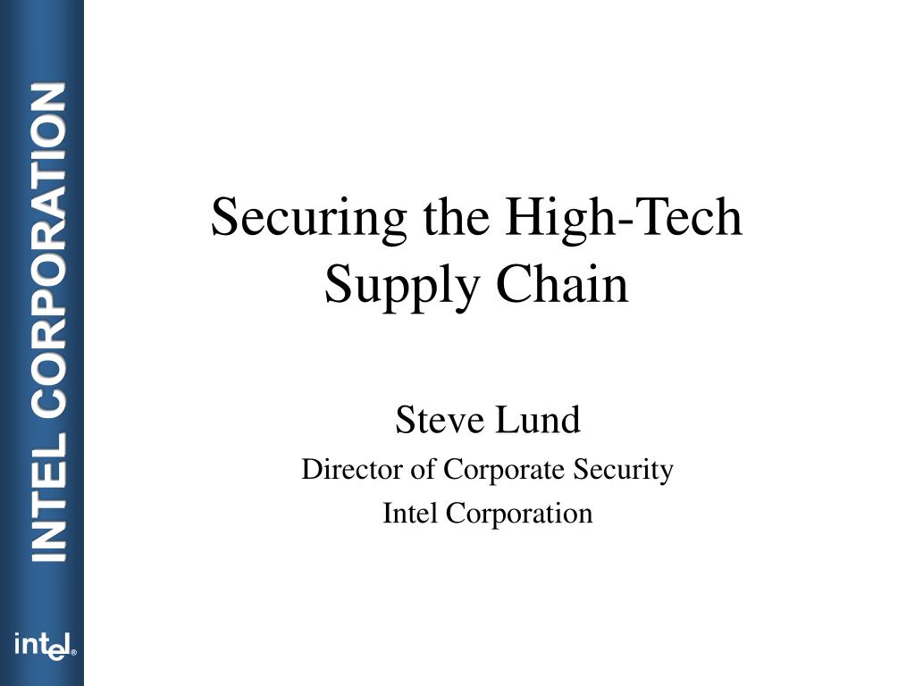 PPT - Securing the High-Tech Supply Chain PowerPoint Presentation, free ...
