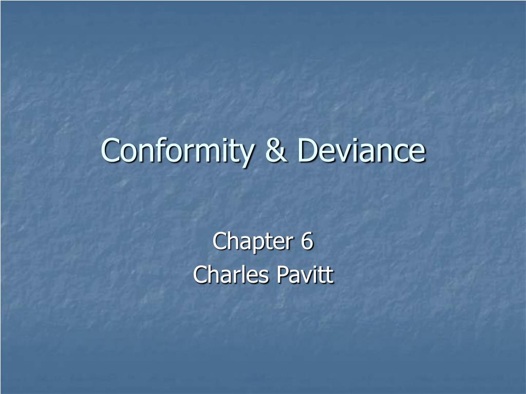 PPT - Conformity & Deviance PowerPoint Presentation, free download - ID ...