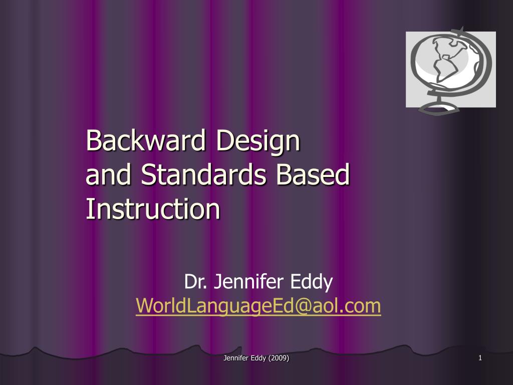 PPT - Backward Design and Standards Based Instruction PowerPoint ...