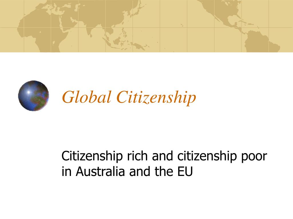 PPT - Global Citizenship PowerPoint Presentation, free download - ID ...
