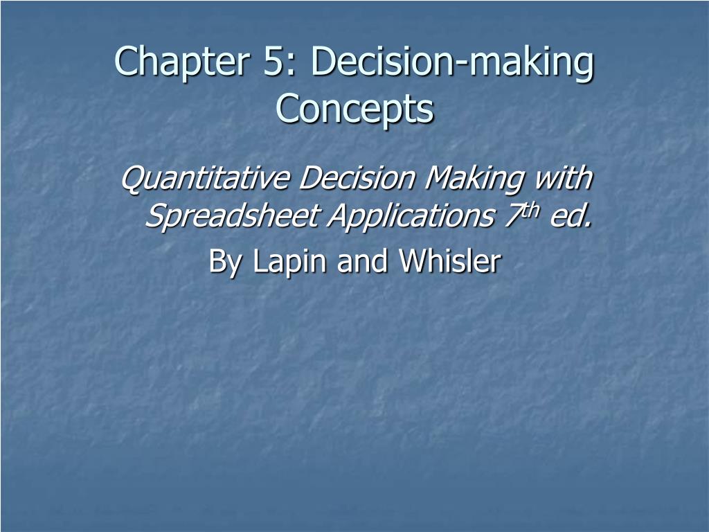 PPT - Chapter 5: Decision-making Concepts PowerPoint Presentation, free ...