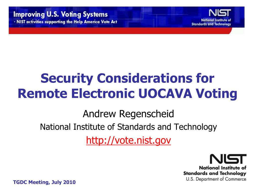 PPT - Security Considerations for Remote Electronic UOCAVA Voting ...