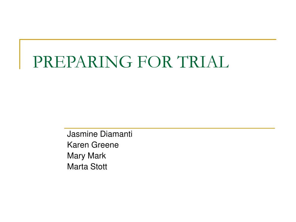 PPT - PREPARING FOR TRIAL PowerPoint Presentation, free download - ID ...