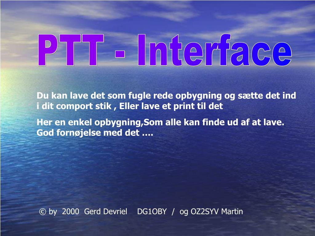 PPT - PTT - Interface PowerPoint Presentation, free download - ID:1252771