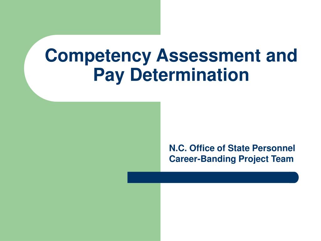 PPT - Competency Assessment and Pay Determination PowerPoint ...