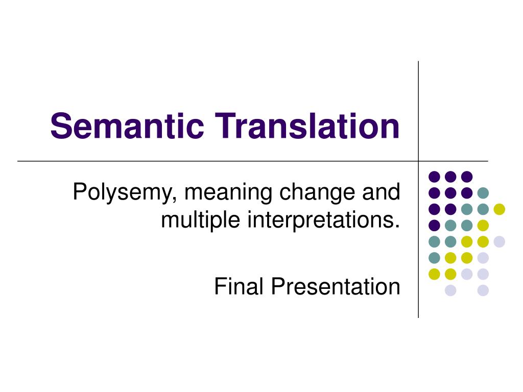 PPT - Semantic Translation PowerPoint Presentation, free download - ID ...