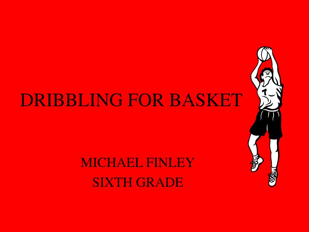 PPT - DRIBBLING FOR BASKET PowerPoint Presentation, free download - ID ...