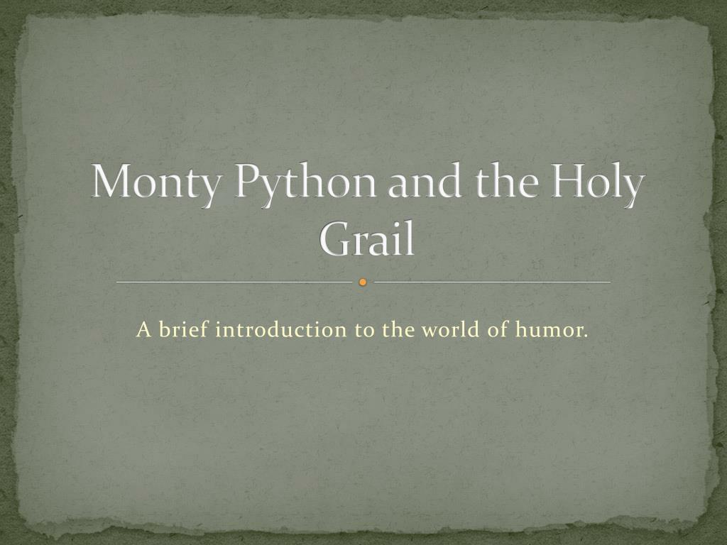 PPT - Monty Python and the Holy Grail PowerPoint Presentation, free ...