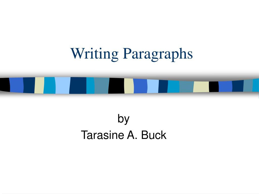 PPT - Writing Paragraphs PowerPoint Presentation, free download - ID ...
