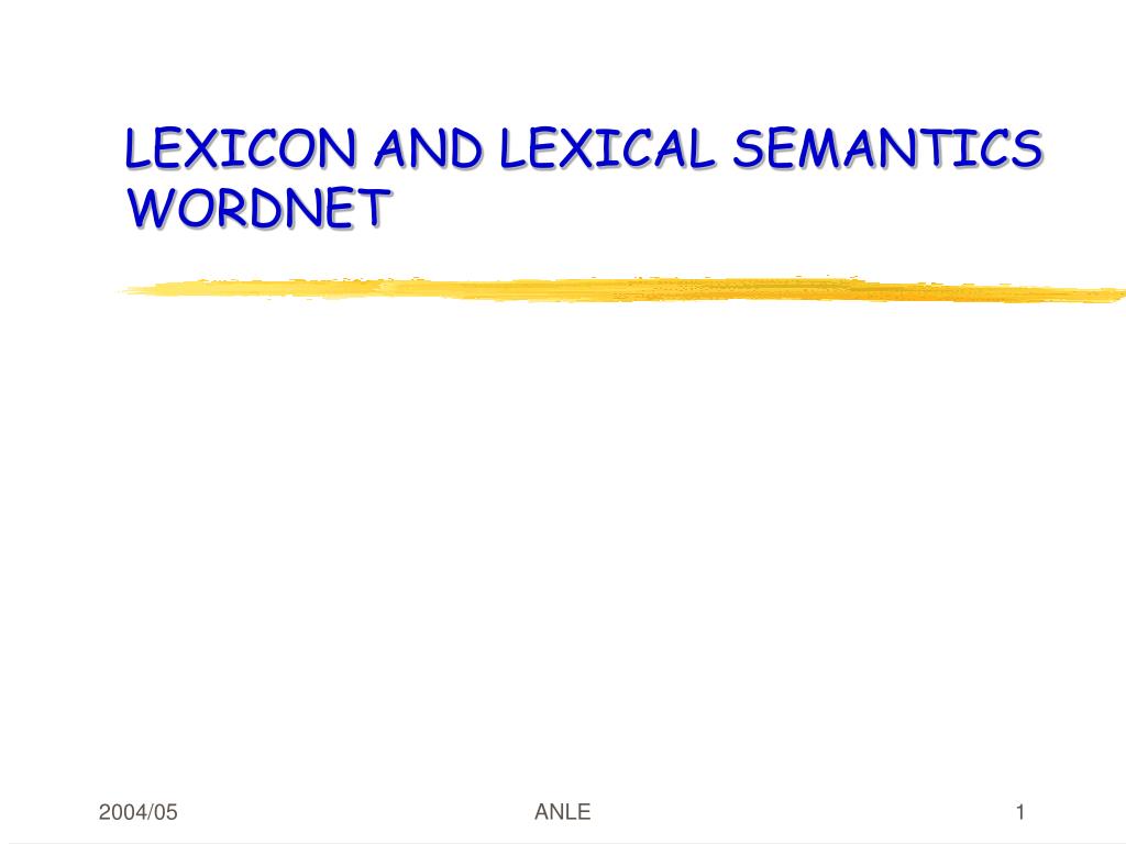 PPT - LEXICON AND LEXICAL SEMANTICS WORDNET PowerPoint Presentation ...