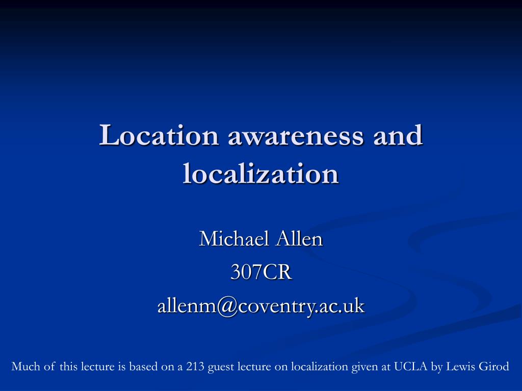 PPT - Location awareness and localization PowerPoint Presentation, free ...