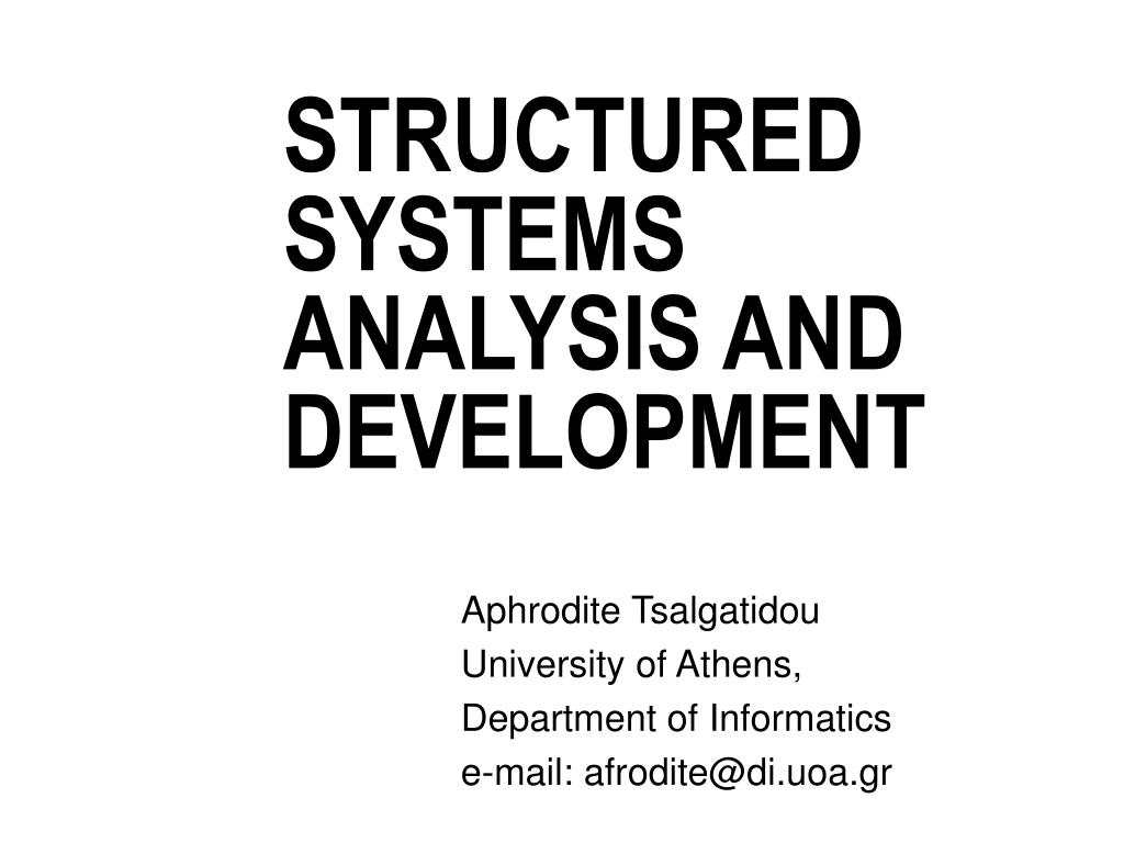 PPT - STRUCTURED SYSTEMS ANALYSIS AND DEVELOPMENT PowerPoint ...