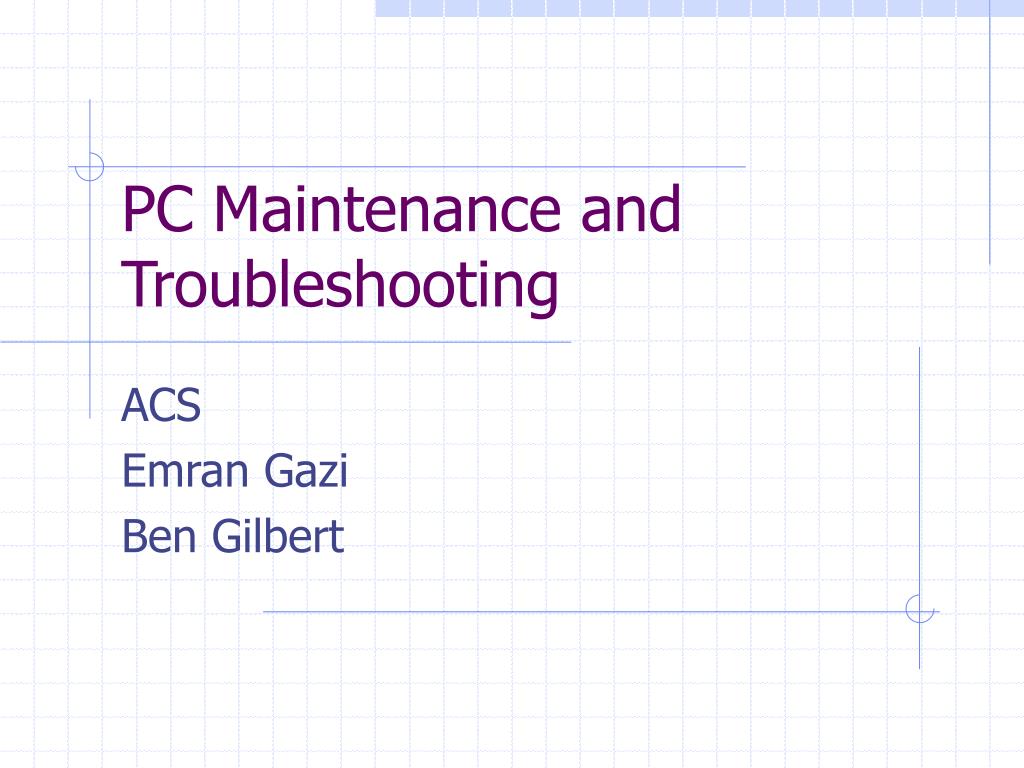PPT - PC Maintenance and Troubleshooting PowerPoint Presentation, free ...