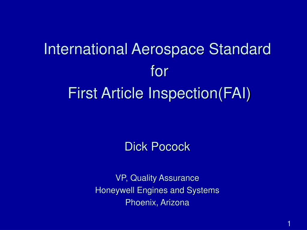 PPT - International Aerospace Standard for First Article Inspection(FAI ...