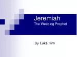 PPT - Jeremiah The Weeping Prophet PowerPoint Presentation, free ...