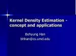 PPT - Kernel Density Estimation PowerPoint Presentation, free download ...