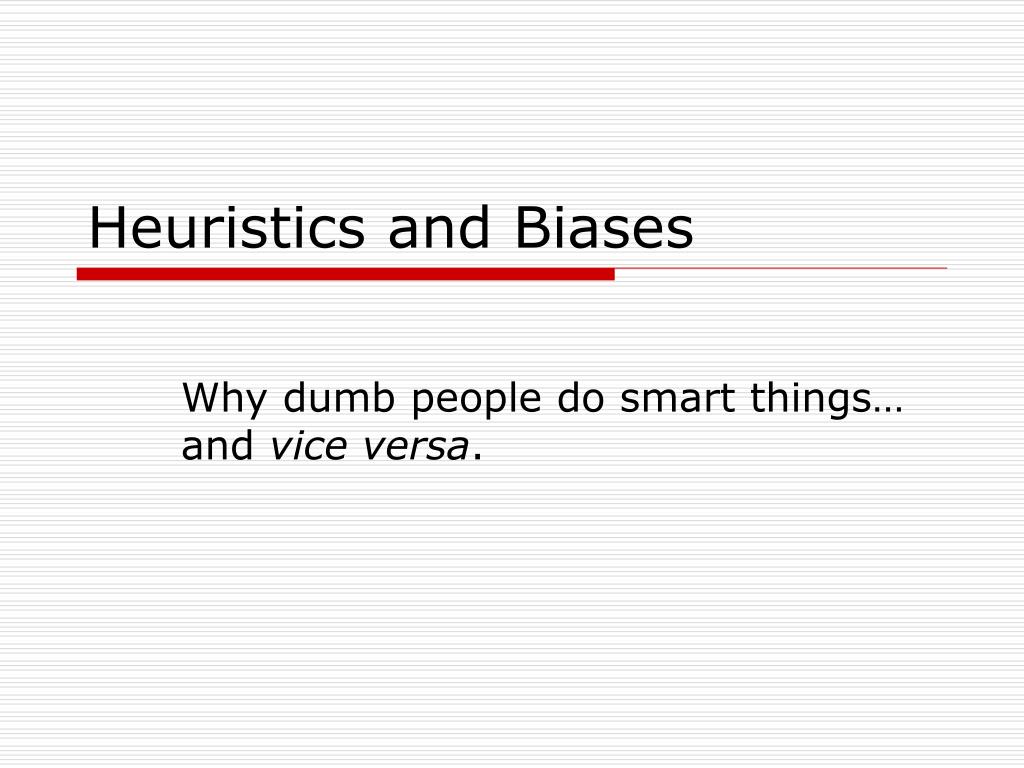 PPT - Heuristics and Biases PowerPoint Presentation, free download - ID ...