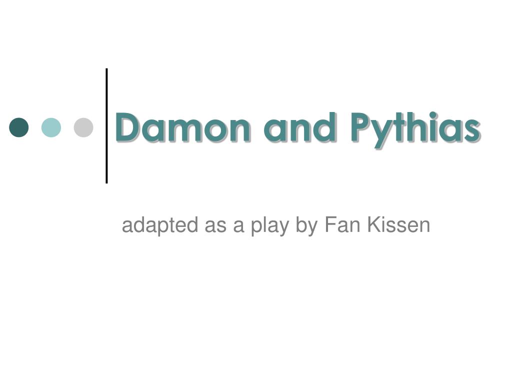 PPT - Damon and Pythias PowerPoint Presentation, free download - ID:1264509