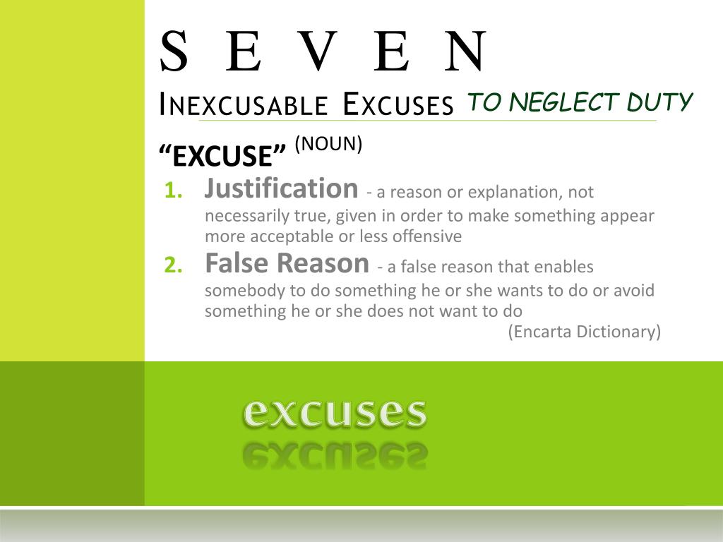 PPT - SEVEN Inexcusable Excuses PowerPoint Presentation, free download ...