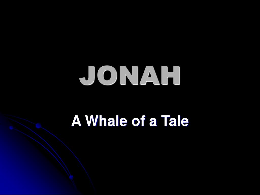 PPT - JONAH PowerPoint Presentation, free download - ID:1266108