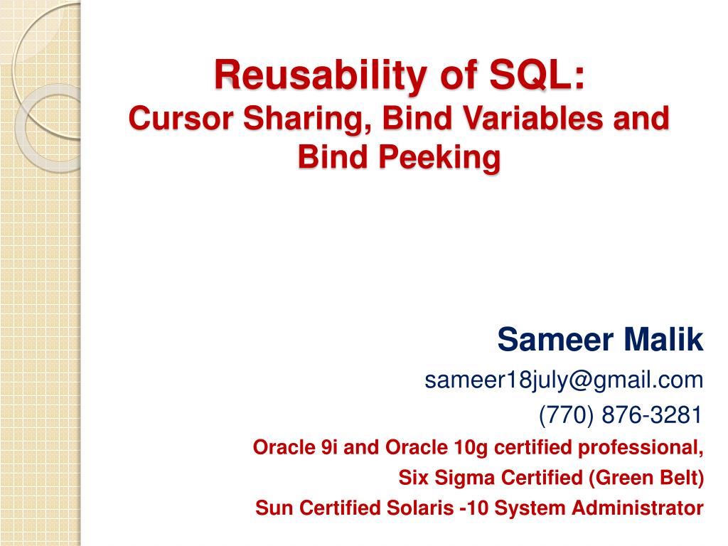 PPT - Reusability of SQL: Cursor Sharing, Bind Variables and Bind ...