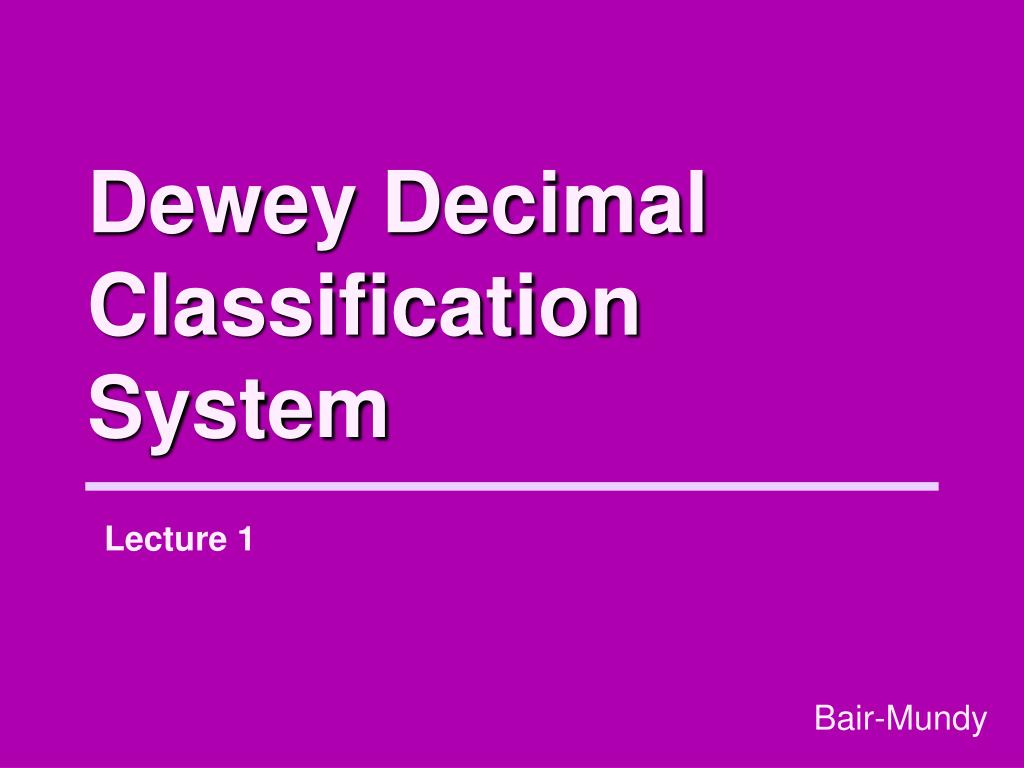PPT - Dewey Decimal Classification System PowerPoint Presentation, free ...